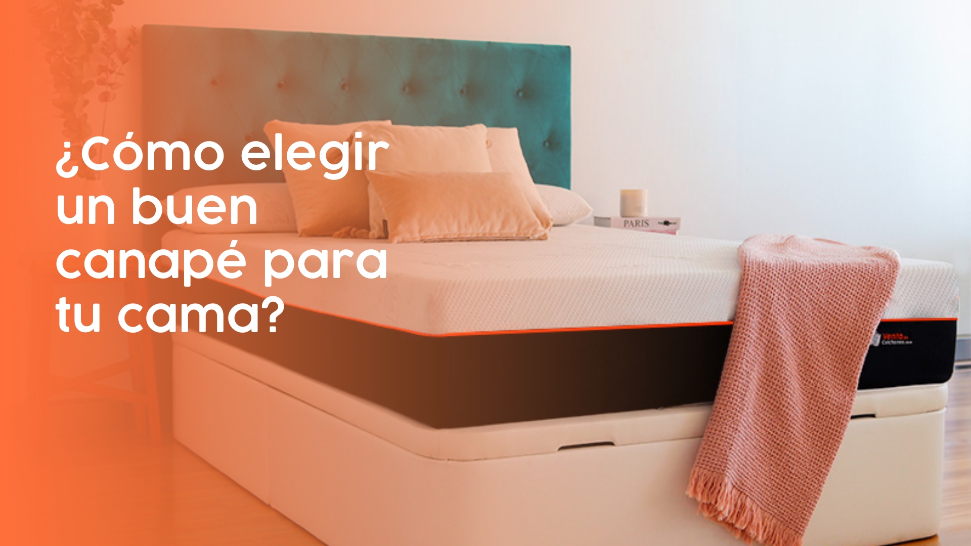 Cuestiones a tener en cuenta a la hora de elegir un buen canapé para tu cama ⊛ Blog Venta de ...